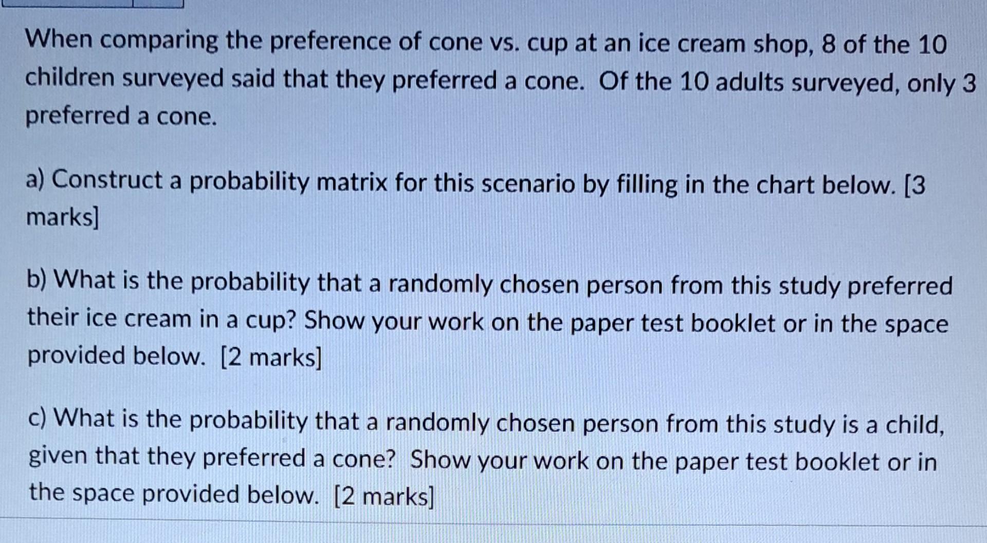 Solved When comparing the preference of cone vs. cup at an | Chegg.com