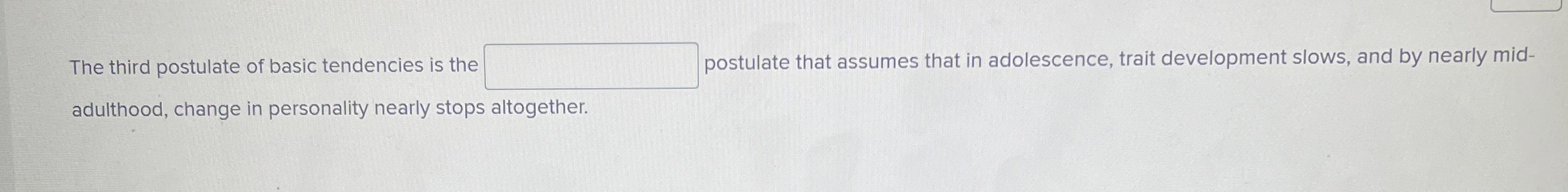 High Quality SOLUTION The third postulate of basic tendencies is the ...