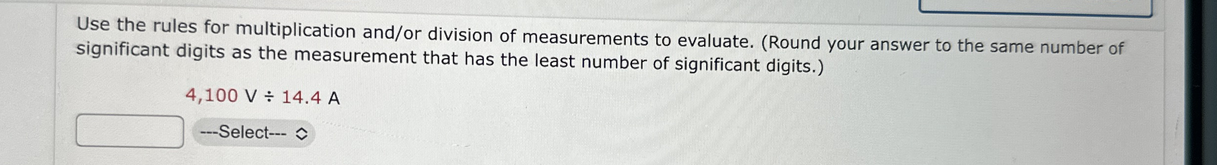 Solved Use the rules for multiplication and/or division of | Chegg.com