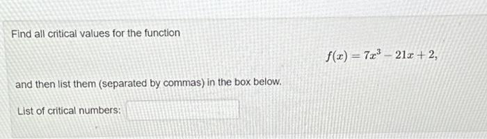 Solved Find all critical values for the function and then | Chegg.com