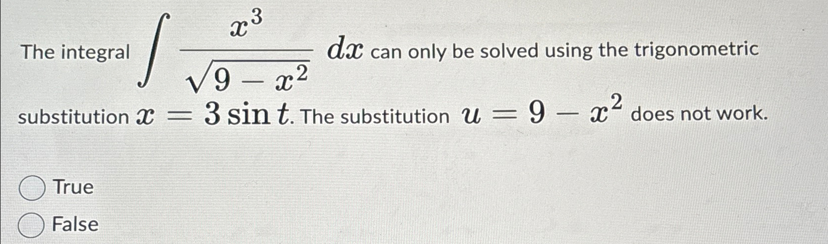 Solved The integral ∫﻿﻿x39-x22dx ﻿can only be solved using | Chegg.com