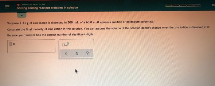 Solved CHEMICAL REACTIONS Solving limiting reactant problems | Chegg.com