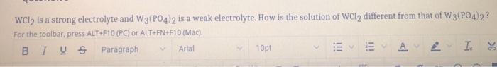 Solved WCl2 is a strong electrolyte and W3(PO4)2 is a weak | Chegg.com