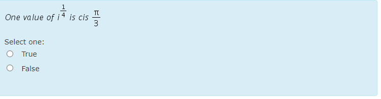 Solved One value of i14 ﻿is cis(π3)Select one:TrueFalse | Chegg.com