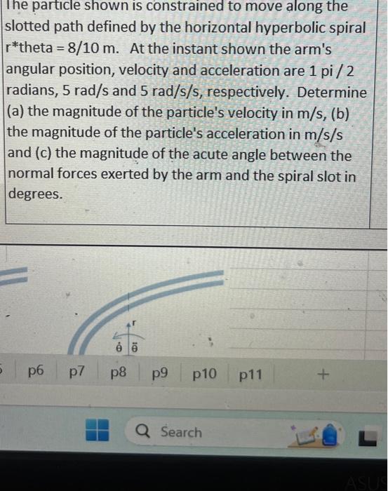 Solved The particle shown is constrained to move along the | Chegg.com