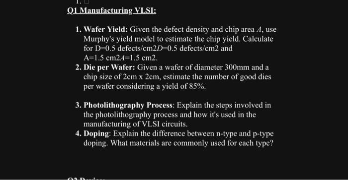 Solved Q1 Manufacturing VLSI: 1. Wafer Yield: Given the | Chegg.com