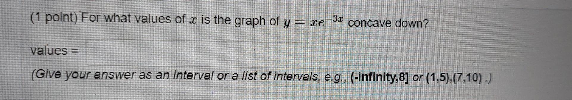 Solved ( 1 point) For what values of x is the graph of | Chegg.com