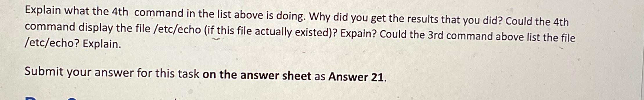 Solved Explain what the 4th command in the list above is | Chegg.com