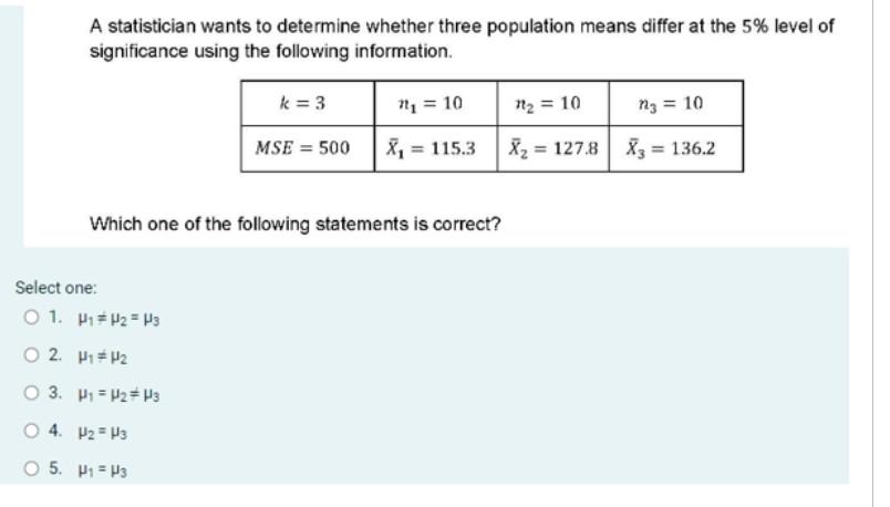 Solved A statistician wants to determine whether three | Chegg.com