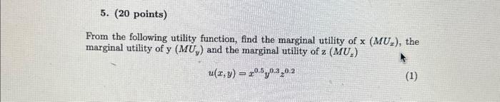 Solved From the following utility function, find the | Chegg.com