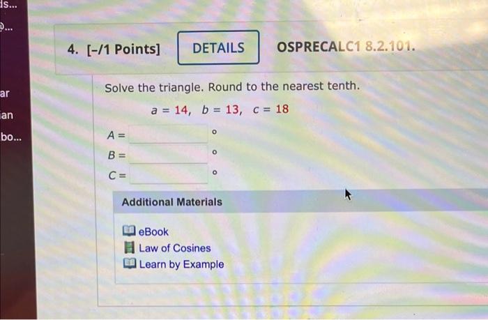 Solved Solve the triangle. Round to the nearest tenth. | Chegg.com