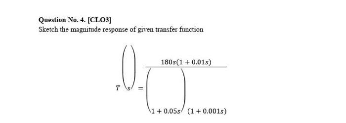 Solved Question No. 4. [CLO3] Sketch the magnitude response | Chegg.com