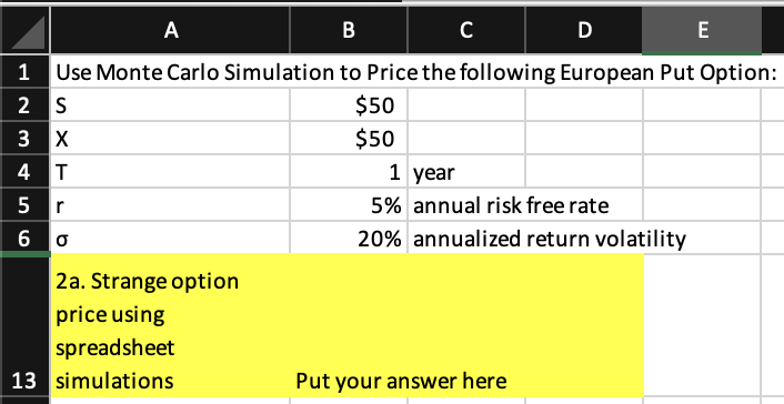 Solved by an EXPERT 2. Use Monte Carlo simulation to price a Strange | Chegg.com