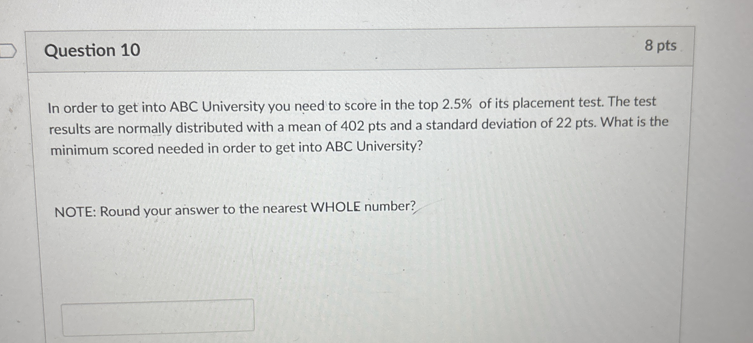 Solved Question 108 ﻿ptsIn order to get into ABC University | Chegg.com