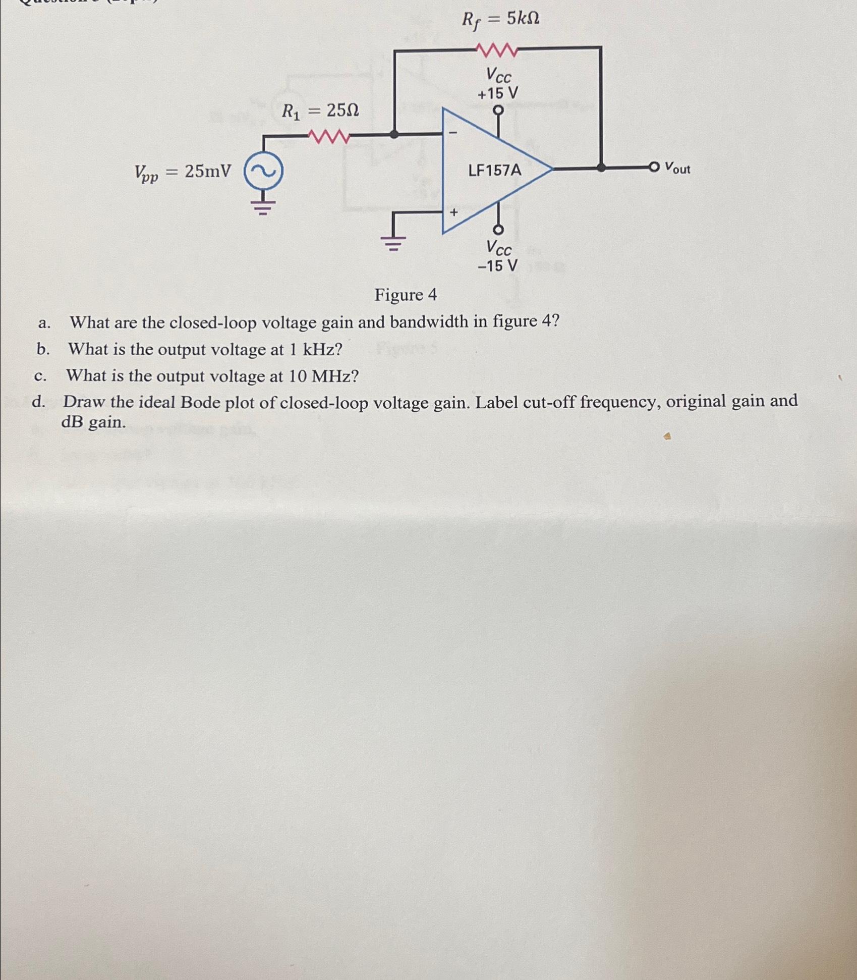 a. ﻿What are the closed-loop voltage gain and | Chegg.com