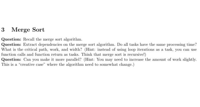 Solved 3 Merge Sort Question: Recall the merge sort | Chegg.com