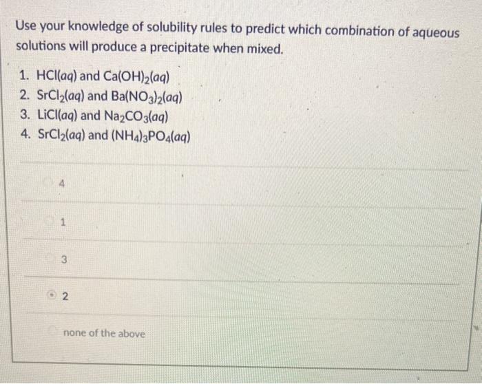 Solved Use your knowledge of solubility rules to predict | Chegg.com