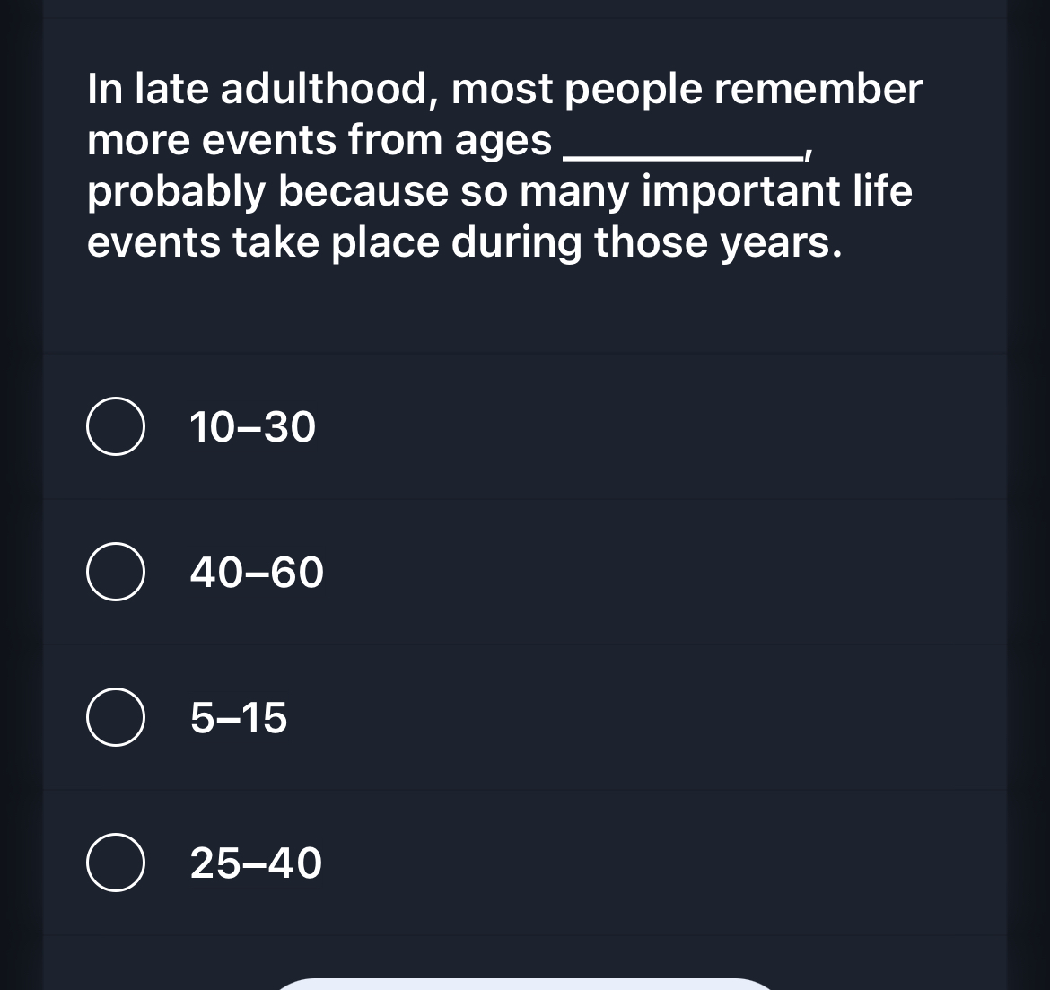 Solved In late adulthood, most people remember more events | Chegg.com