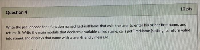 Solved 10 Pts Question 4 Write The Pseudocode For A Function 9227
