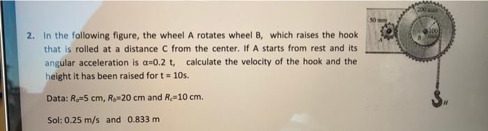 Solved 200 2. In the following figure, the wheel A rotates | Chegg.com