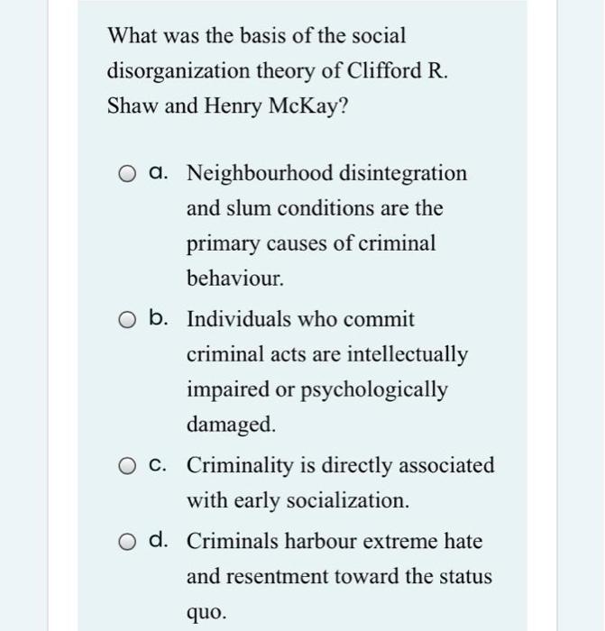 Solved What was the basis of the social disorganization | Chegg.com