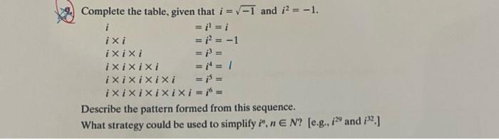 Solved Complete the table, given that i = -1 and 12 = -1. i | Chegg.com