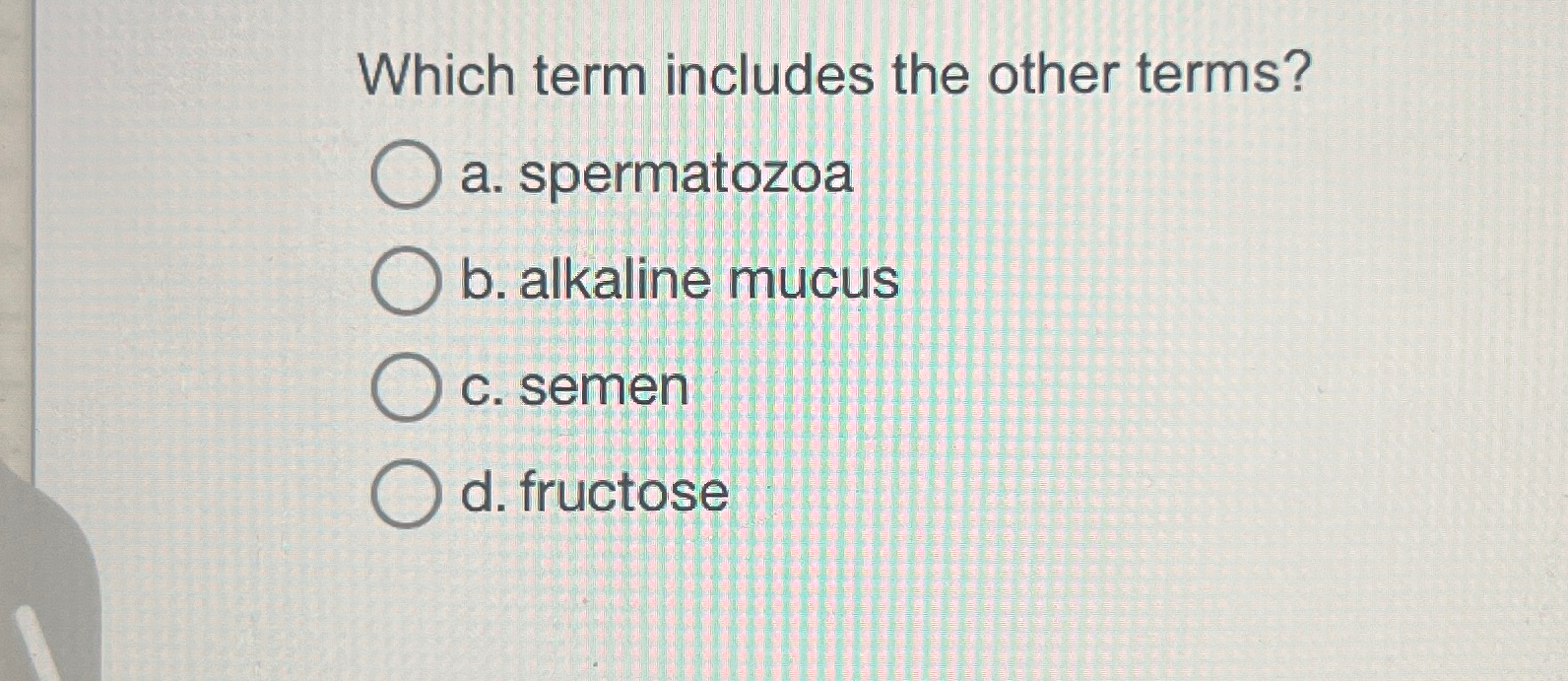 Solved Which term includes the other terms?a. ﻿spermatozoab. | Chegg.com