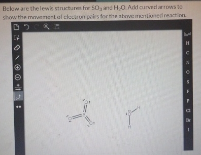Solved Below are the lewis structures for SO3 ﻿and H2O. ﻿Add | Chegg.com