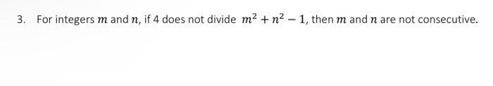 Solved 3. For integers m and n, if 4 does not divide | Chegg.com