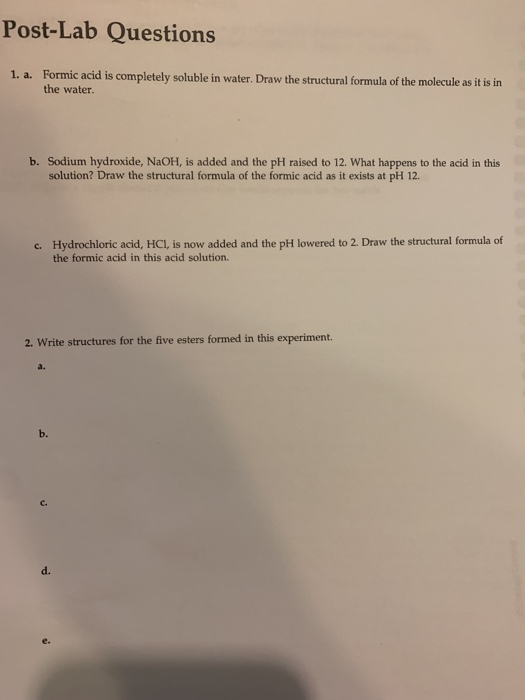 Solved Post-Lab Questions 1. a. Formic acid is completely | Chegg.com