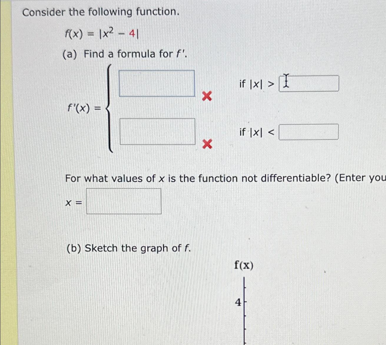 Solved Consider the following function.f(x)=|x2-4|(a) ﻿Find | Chegg.com