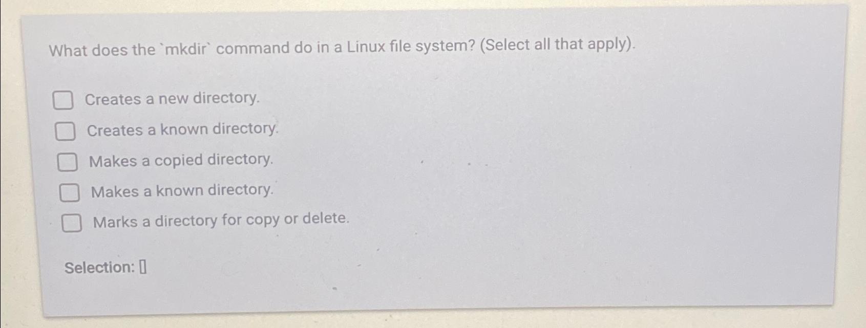 Solved What does the 'mkdir' command do in a Linux file | Chegg.com