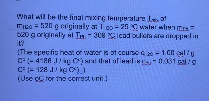 Solved What will be the final mixing temperature Tmix of | Chegg.com