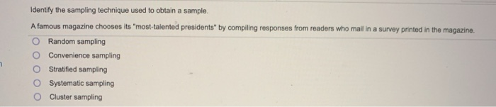 Solved Identify the sampling technique used to obtain the | Chegg.com