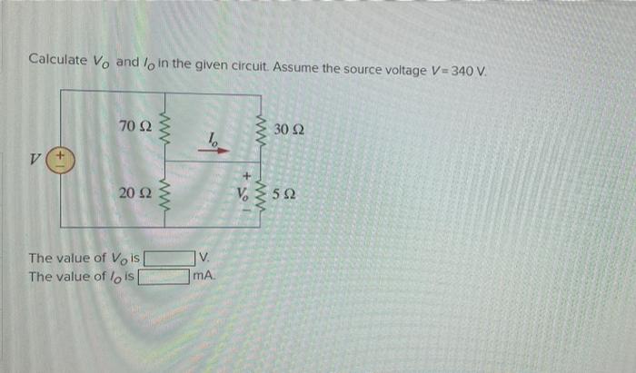 Solved Calculate V0 and I0 in the given circuit. Assume the | Chegg.com