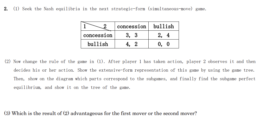 Solved 2. (1) ﻿Seek the Nash equilibria in the next | Chegg.com