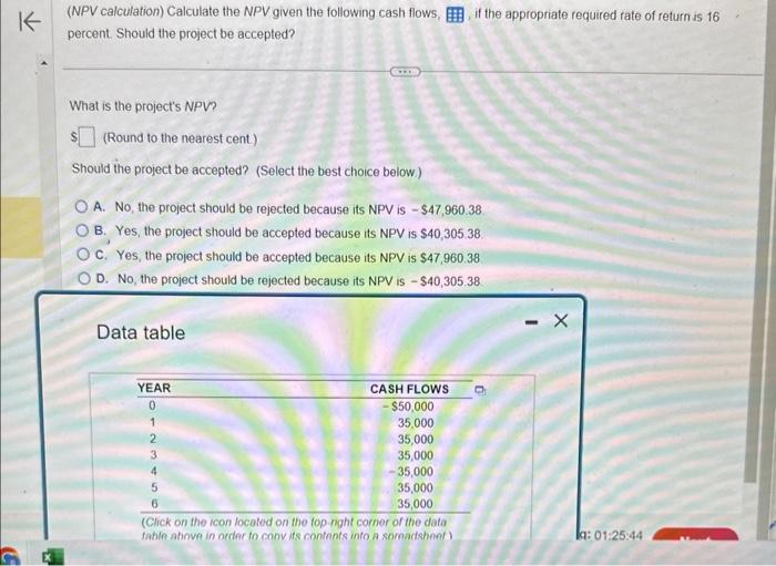 Solved (NPV calculation) Calculate the NPV given the | Chegg.com