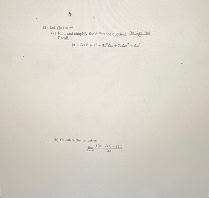 Solved (3) Let f(x)=x3. (a) Find and simplify the difference | Chegg.com