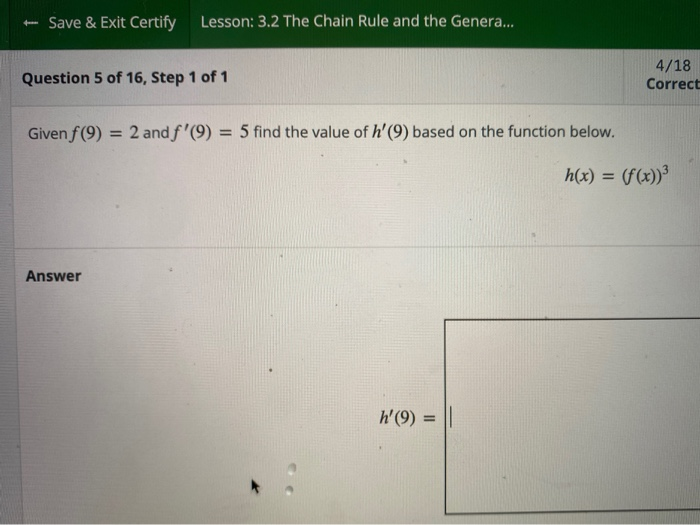 Solved - Save & Exit Certify Lesson: 3.2 The Chain Rule and | Chegg.com