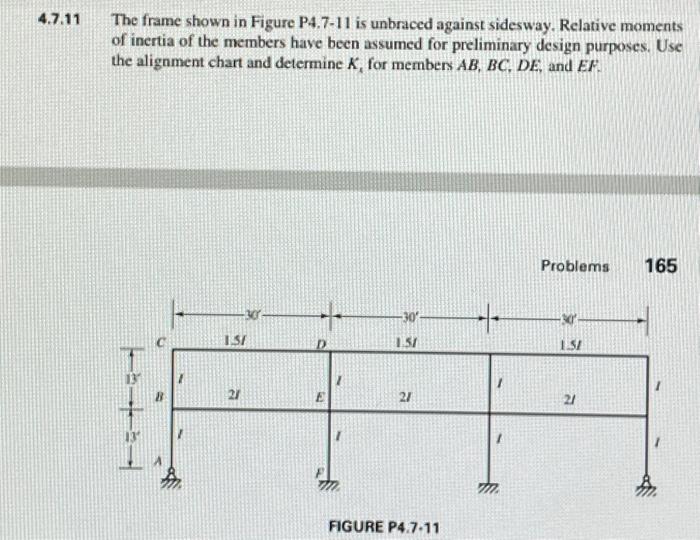 Solved 4.7.11 The frame shown in Figure P4.7-11 is unbraced | Chegg.com