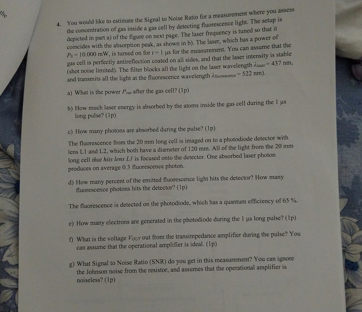 Solved You would like to estimate the Signal to Noise Ratio | Chegg.com