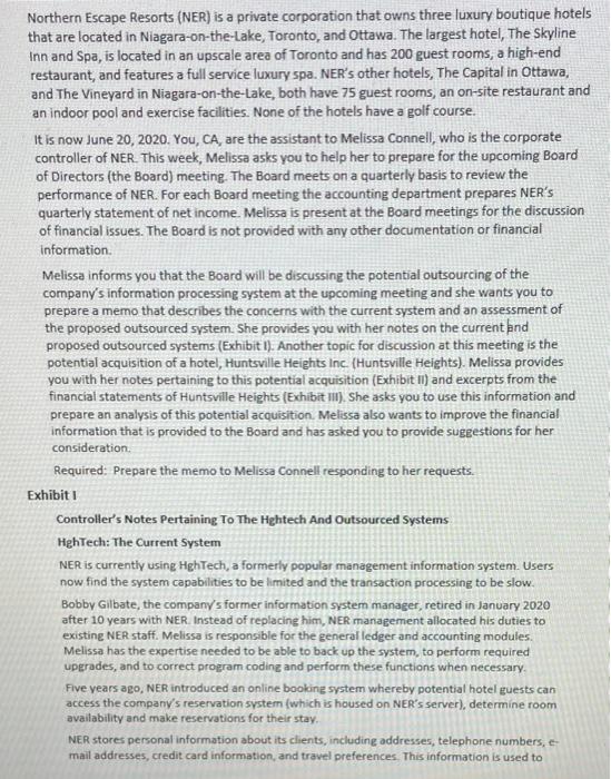 Northern Escape Resorts (NER) is a private | Chegg.com