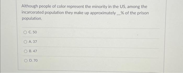 Although people of color represent the minority in | Chegg.com