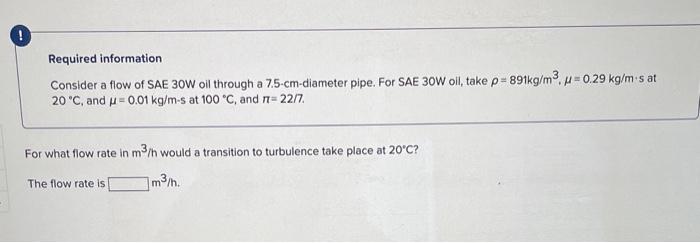 Solved Required information Consider a flow of SAE 30 W oil | Chegg.com
