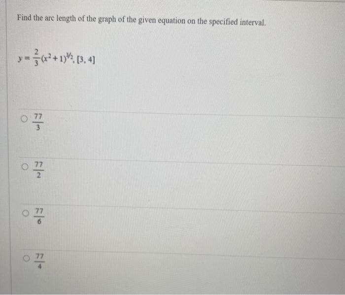 Solved Find the are length of the graph of the given | Chegg.com