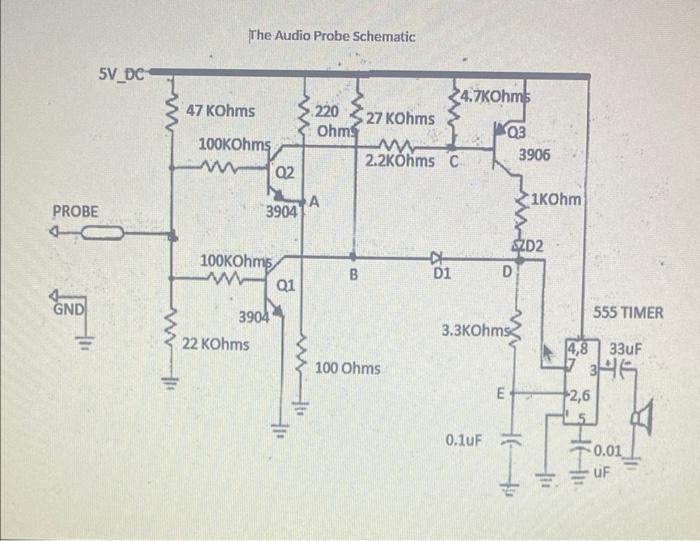 Solved The Audio Probe Schematica. PROBE connected to O V | Chegg.com