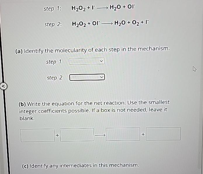 Solved step 1: H2O2+I-longrightarrowH2O+Ol-step | Chegg.com