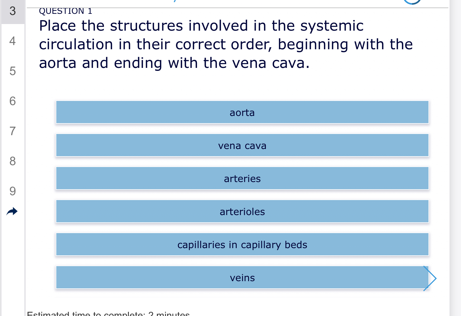 Solved 3QUESTION 1Place the structures involved in the | Chegg.com