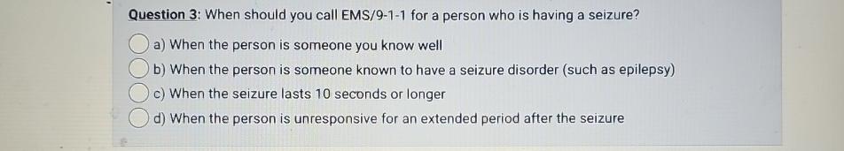 Solved Question 3: When should you call EMS/9-1-1 ﻿for a | Chegg.com