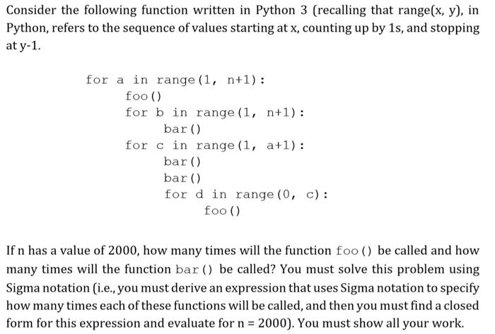 Solved Consider the following function written in Python 3 | Chegg.com